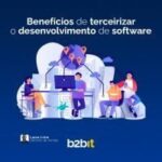 Terceirizar o desenvolvimento de software: quais os benefícios? - B2Bit
